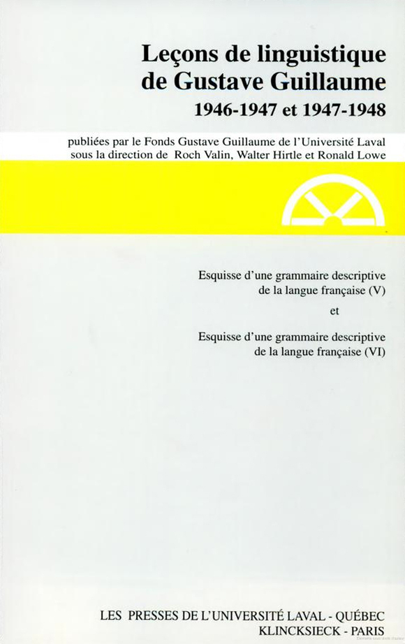Leçons de linguistique de Gustave Guillaume. Tome 14. Esquisse d'une ...
