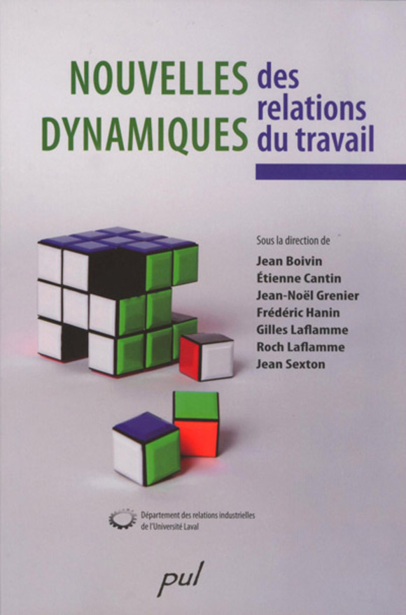 Nouvelles dynamiques des relations du travail | Presses de l'Université ...
