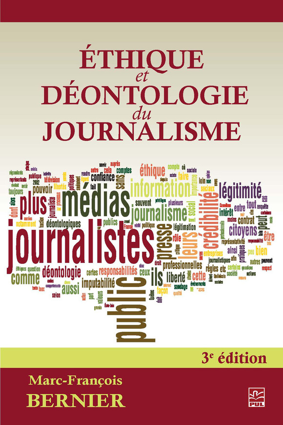 Éthique et déontologie du journalisme. 3e édition | Presses de l ...