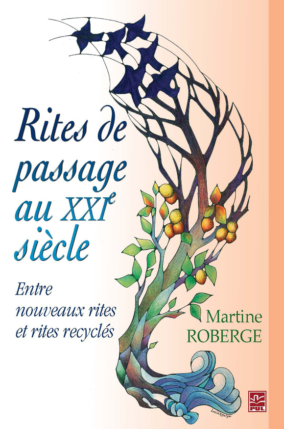 Rites De Passage Au Xxie Siècle Entre Nouveaux Rites Et Rites Recyclés Presses De L