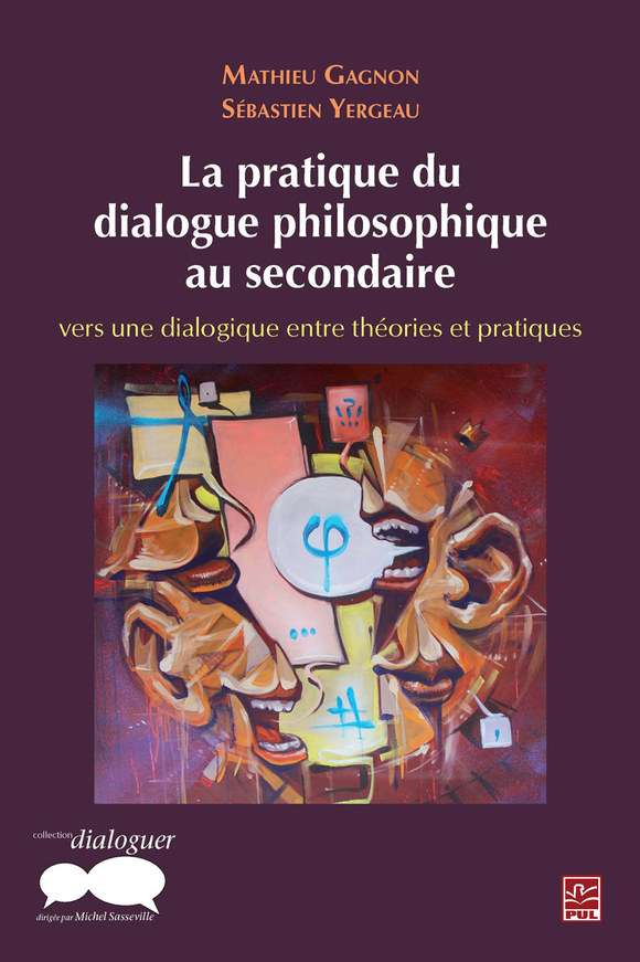 La pratique du dialogue philosophique au secondaire : vers une ...