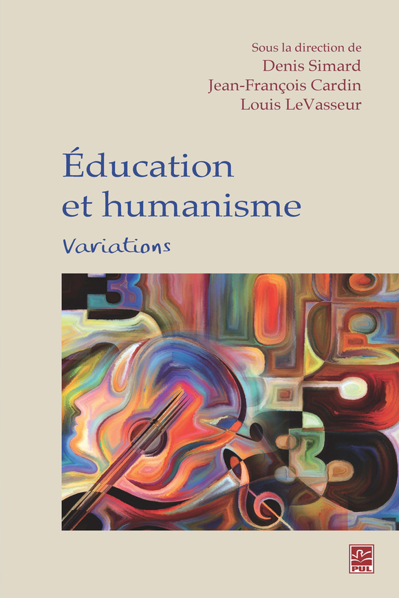 Éducation et humanisme : variations | Presses de l'Université Laval