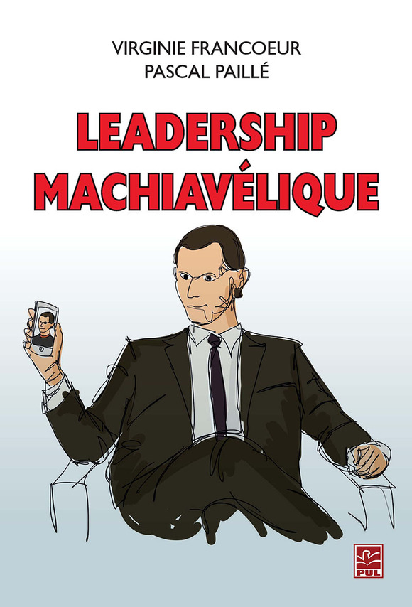 Leadership machiavélique | Presses de l'Université Laval