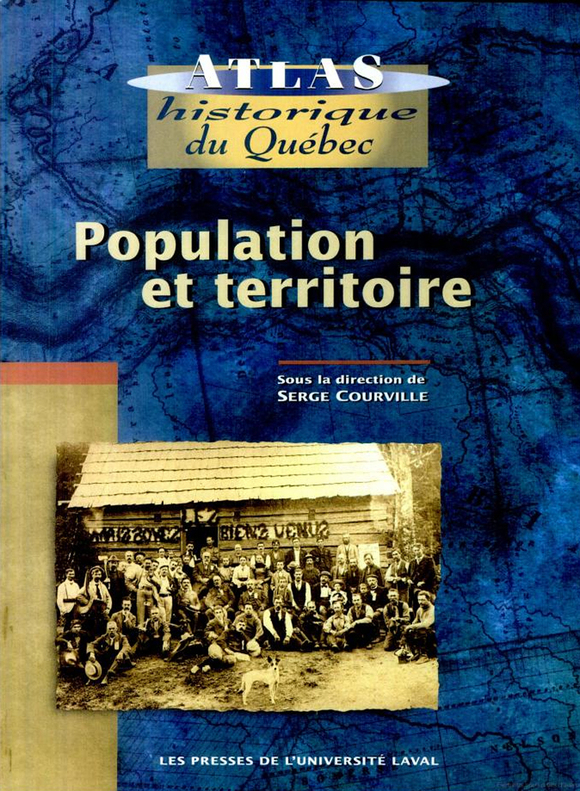 Atlas historique du Québec. Population et territoire | Presses de l ...