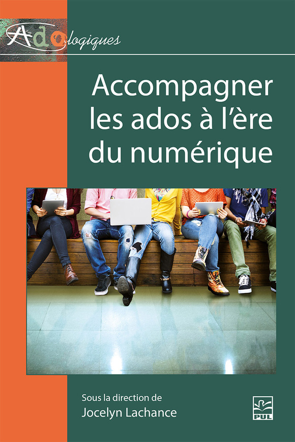 Accompagner les ados à l’ère du numérique | Presses de l'Université Laval
