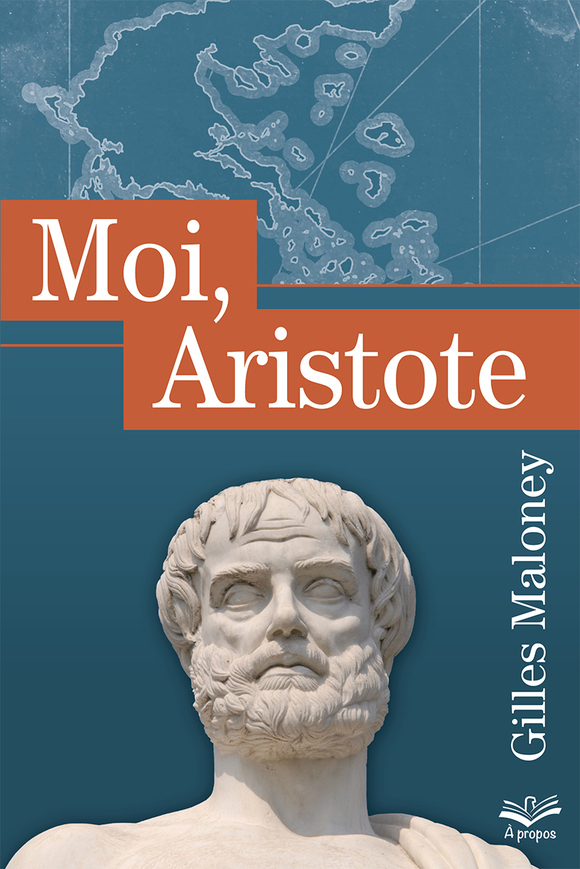 Moi, Aristote | Presses de l'Université Laval