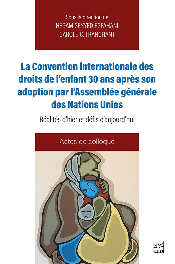 La Convention internationale des droits de l’enfant 30 ans après son adoption par l’Assemblée ...