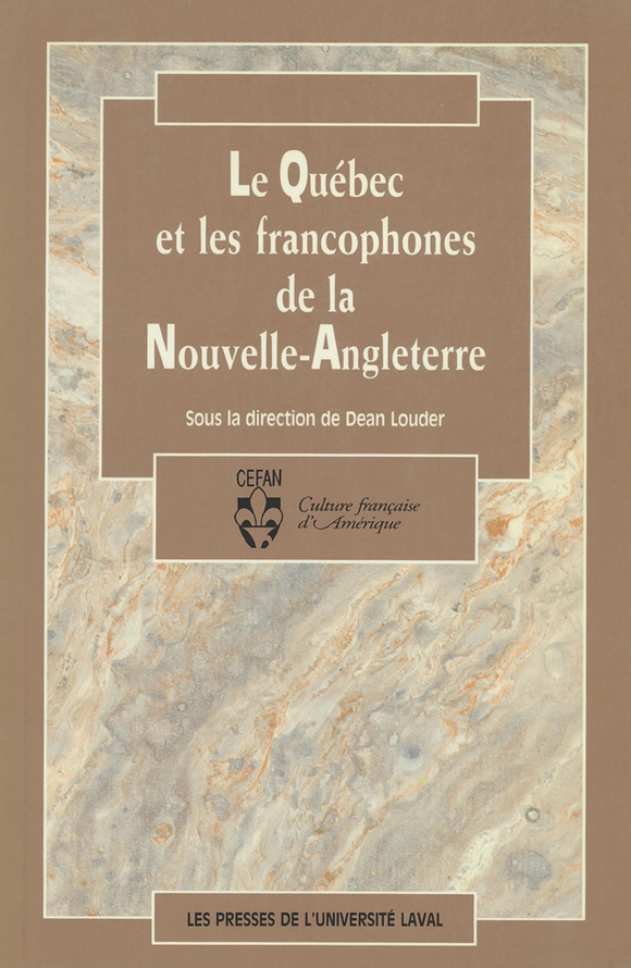 Le Québec et les francophones de la Nouvelle-Angleterre | Presses de l ...