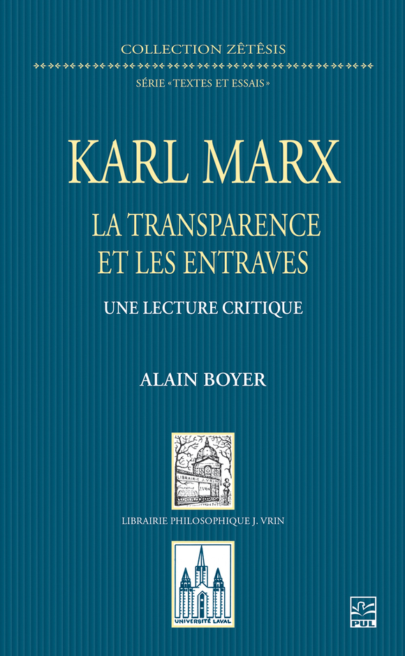 Karl Marx : la transparence et les entraves. Une lecture critique ...