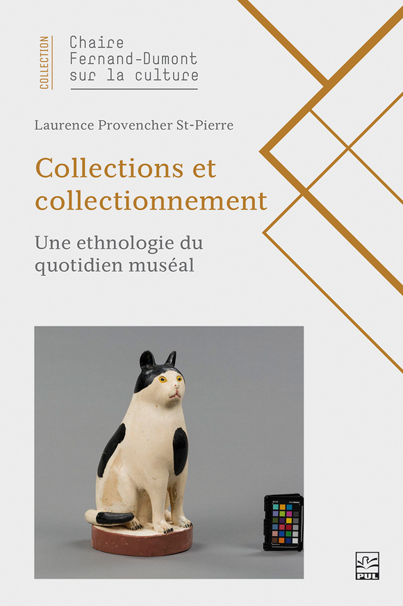 Collections et collectionnement : une ethnologie du quotidien muséal ...