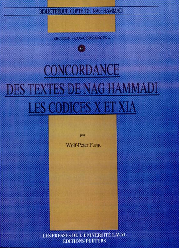 Concordance des textes de Nag Hamadi. Les Codices X et XIA | Presses de ...