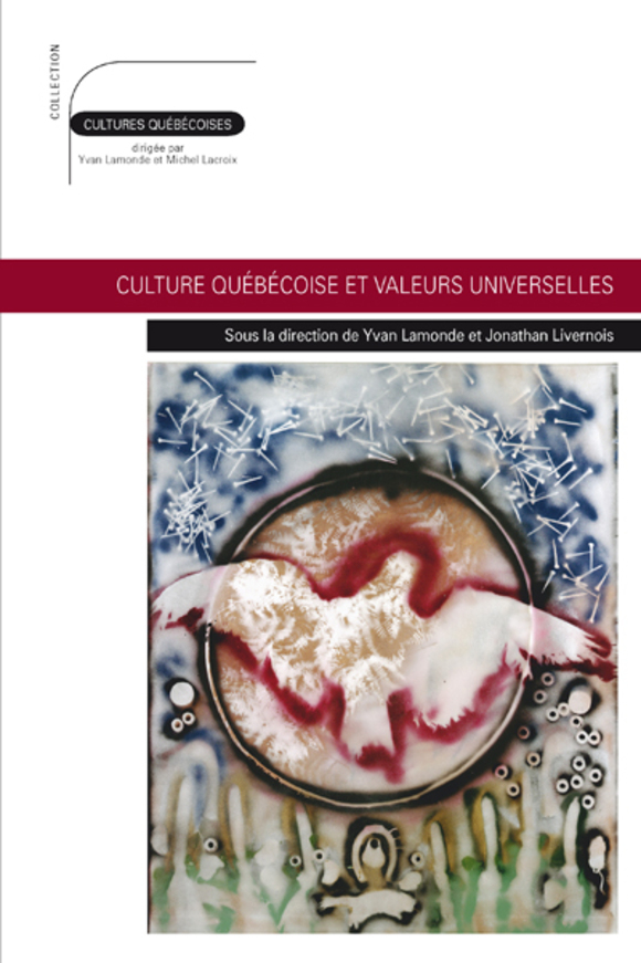 Culture québécoise et valeurs universelles | Presses de l'Université Laval