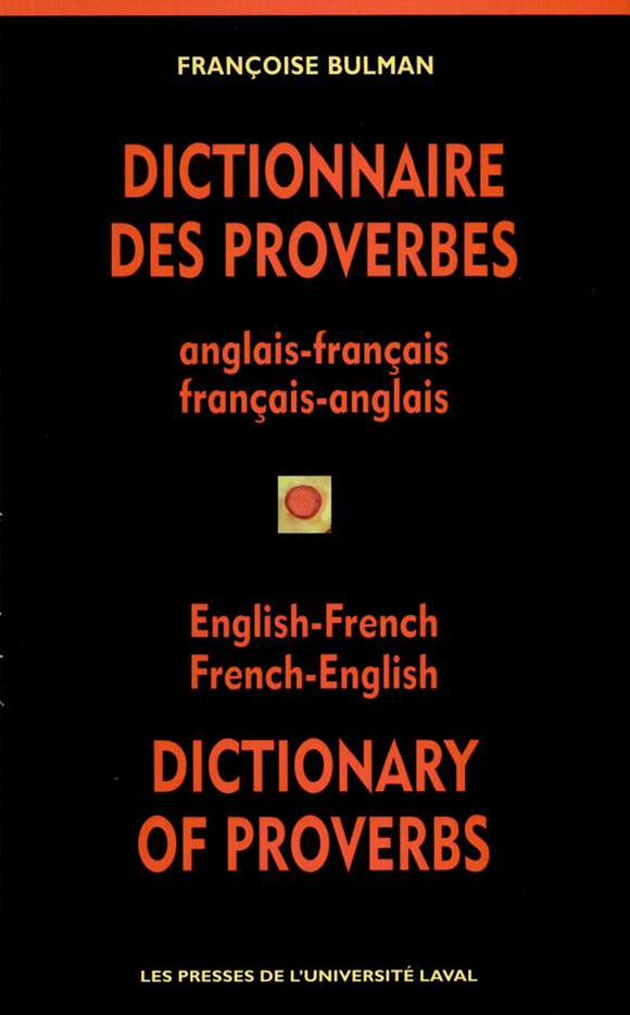 Dictionnaire des proverbes anglais-français français-anglais / English ...
